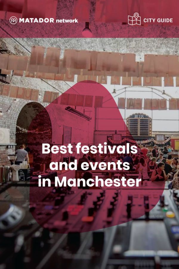 The best Manchester events and festivals
