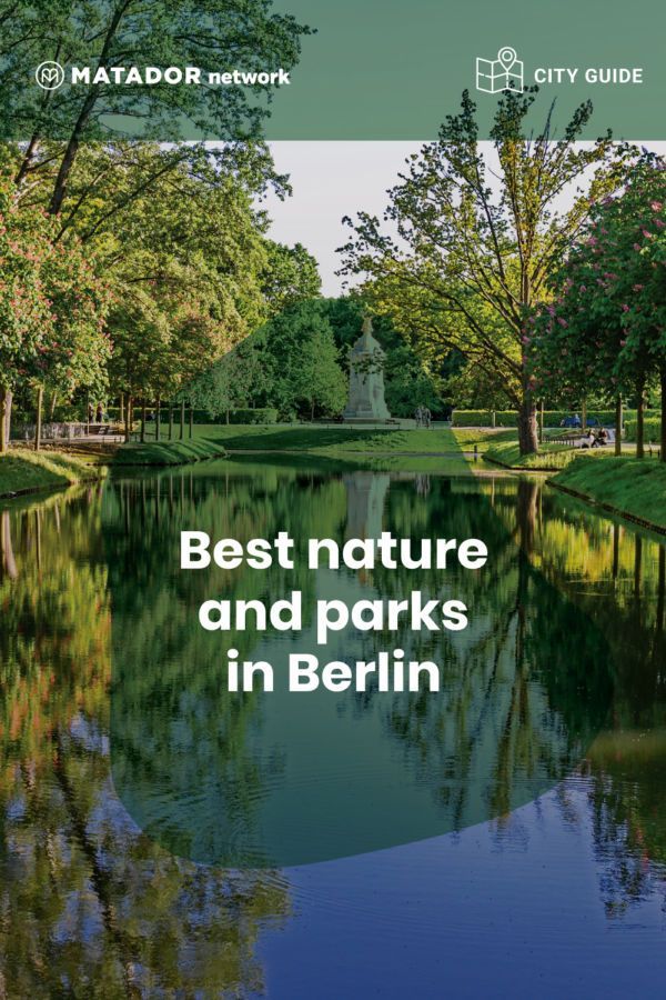 The best Berlin, Germany, city parks and green spaces