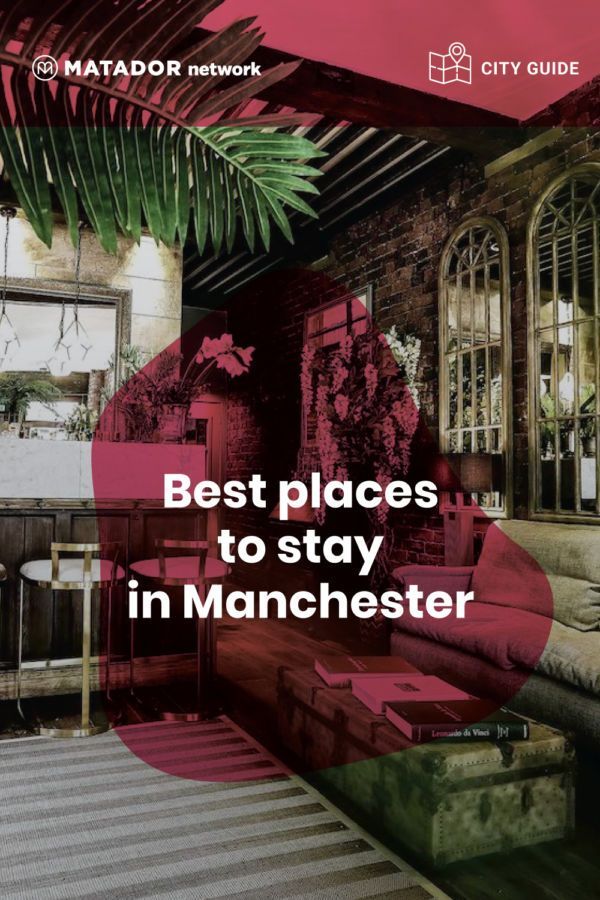 Best places to stay in Manchester, England