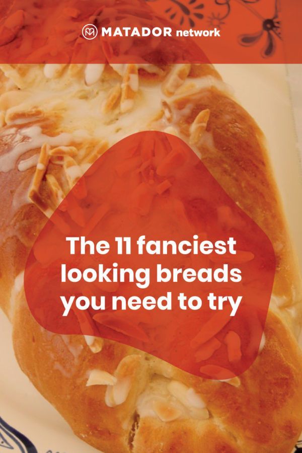 The 11 Fanciest-Looking Breads Around the World You Need to Try