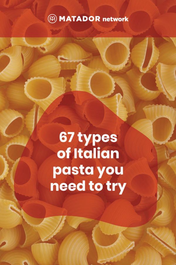 67 Types of Pasta Every Italian Food Lover Should Know