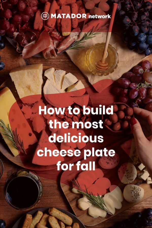 How to Make a Delicious Cheese Platter for Fall