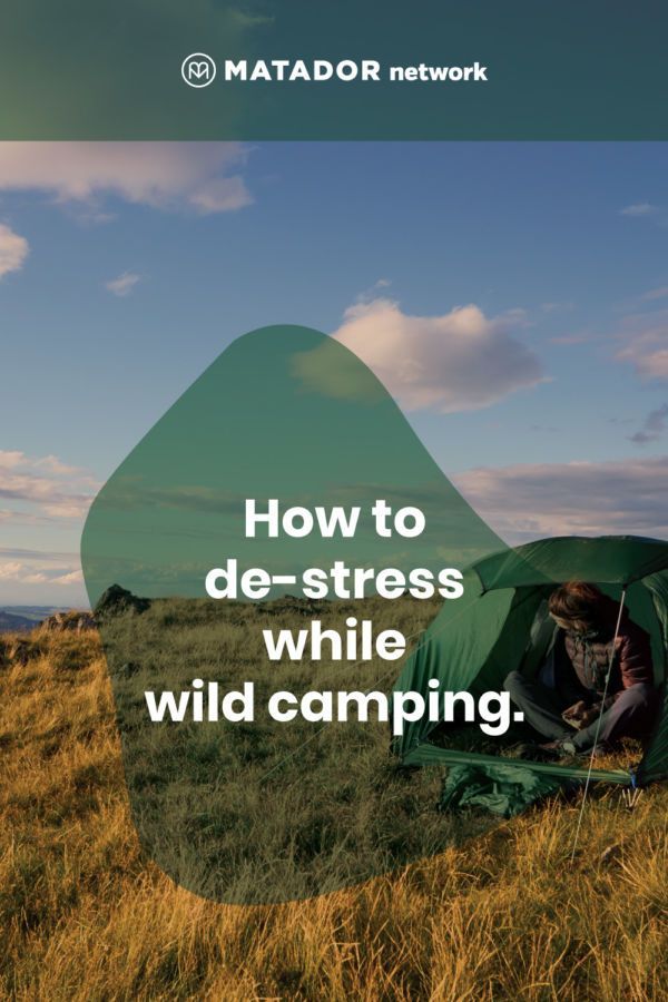 What Makes Wild Camping Different and Why You Need to Try It