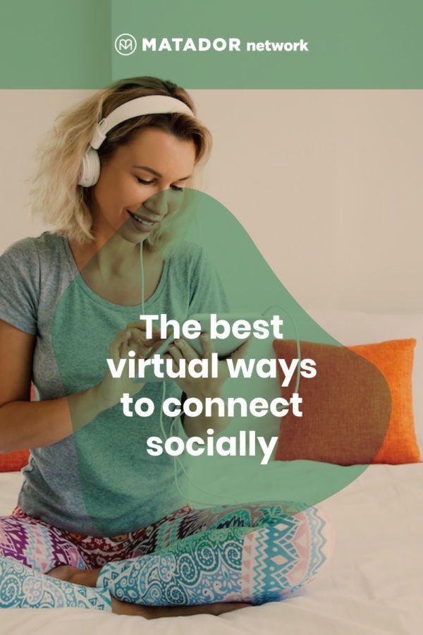 Best Virtual Ways to Connect Socially