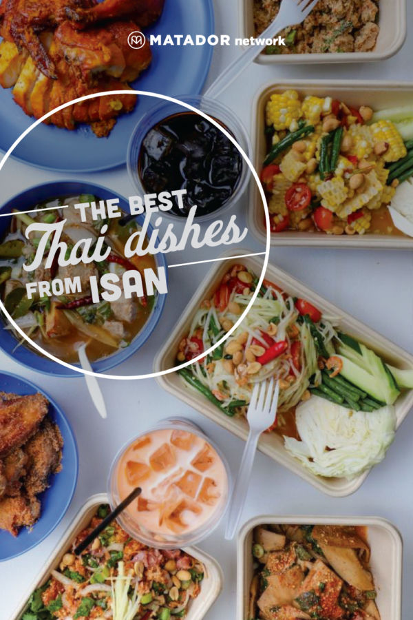 Traditional Isan Cuisine and Dishes From Northern Thailand