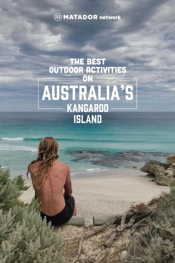 The Best Outdoor Activities on Australia’s Kangaroo Island