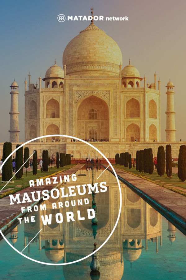 The Most Amazing Mausoleums in the World