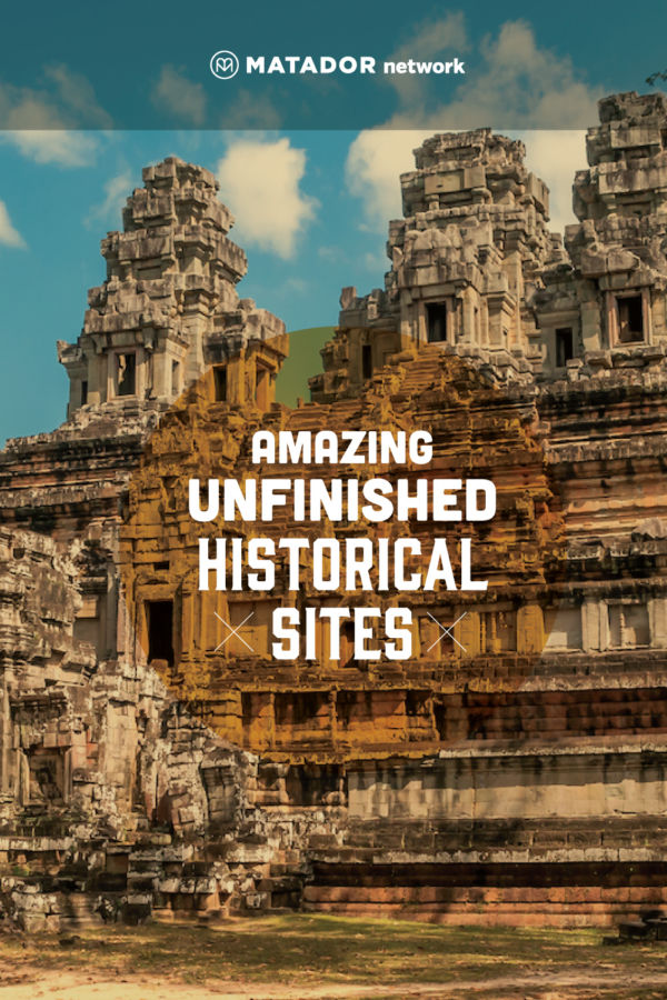 Unfinished Landmarks Around the World