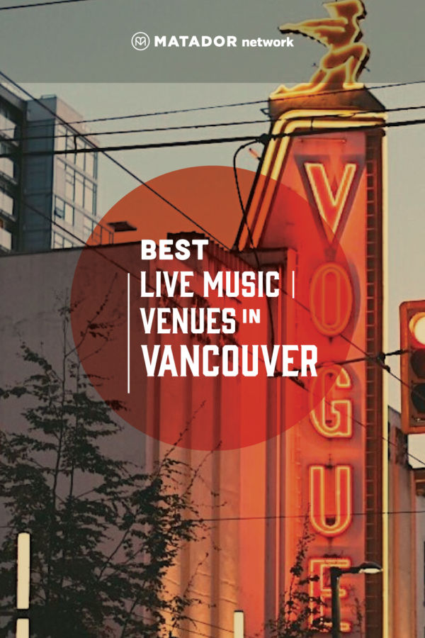 Where to Listen to Live Music in Vancouver, Canada