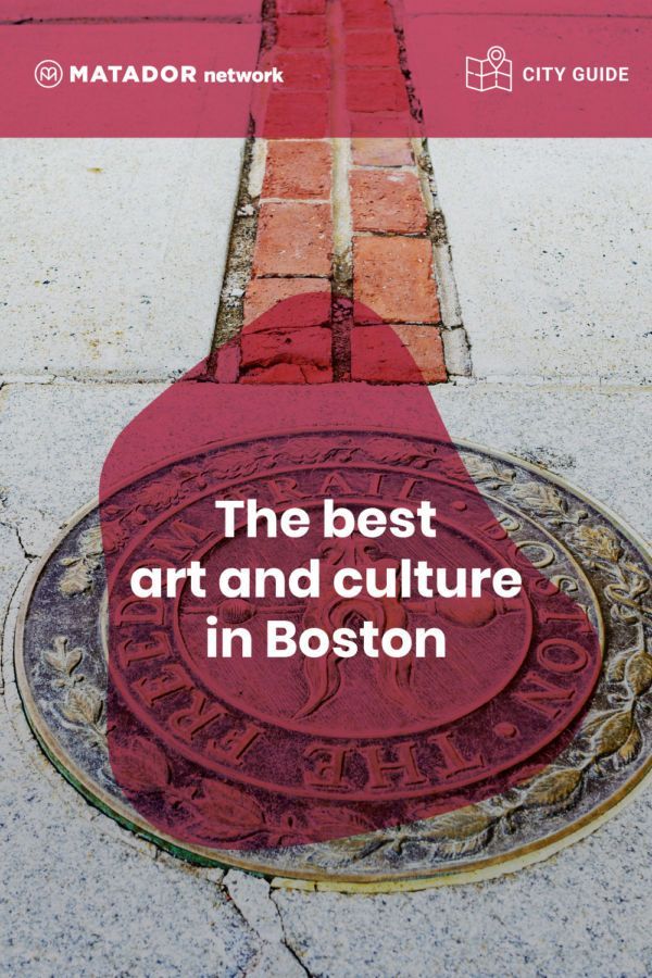 What to do in Boston: The best art, culture, and music