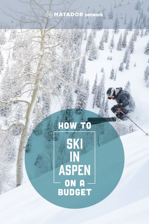 Aspen in Winter: How to Plan Your Ski Vacation on a Budget
