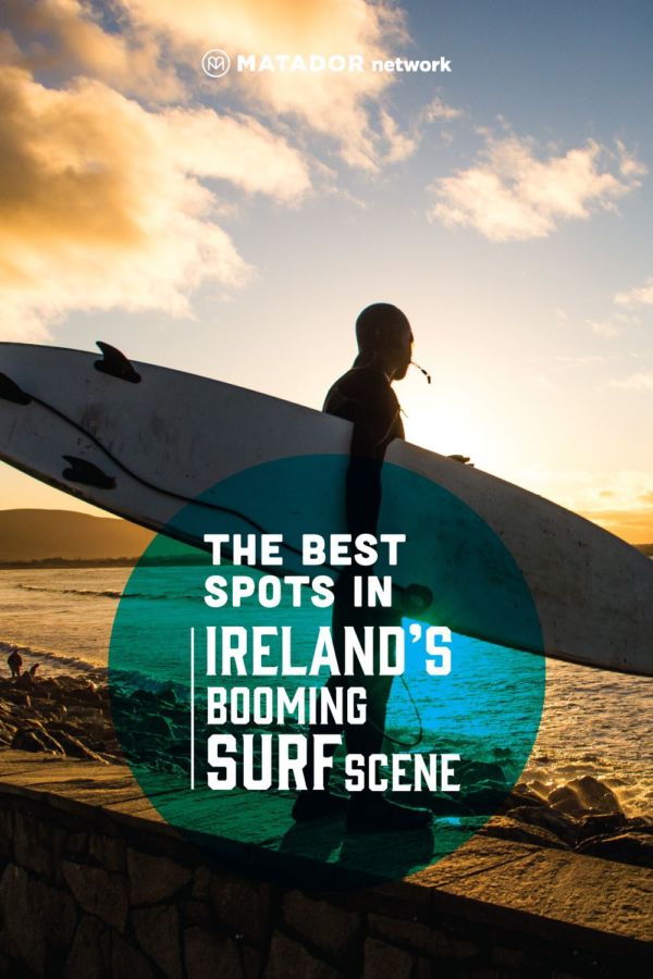 Where to Surf in Ireland, the New Surf Hotspot