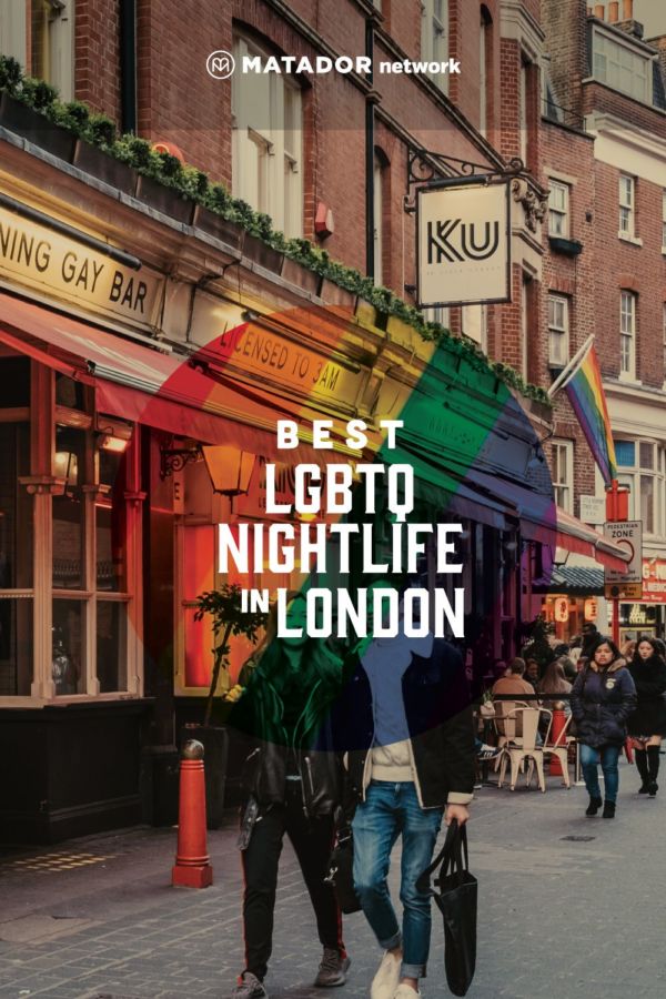 Where to Drink and Party for LGBTQ Travelers in London