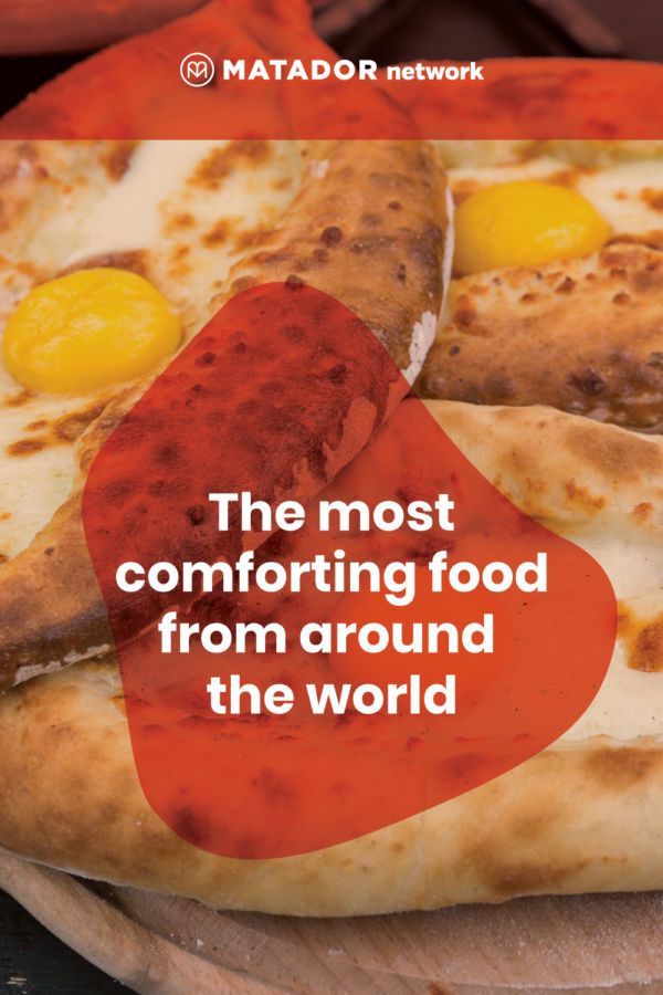 Comfort Food From Around the World