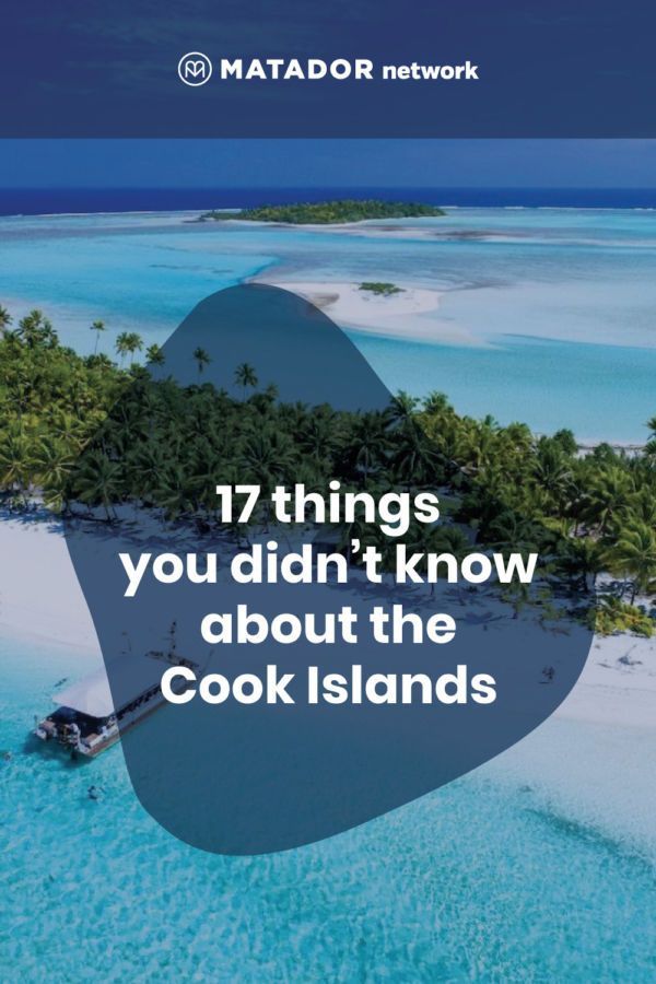 17 Things You Didn’t Know About the Cook Islands
