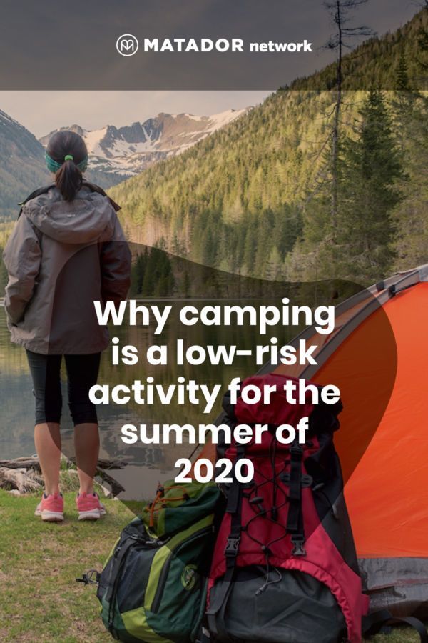 Camping Is a Low-Risk Activity for the Summer of 2020