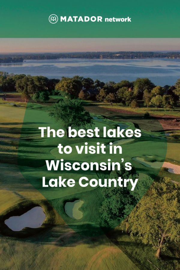 The Best Lakes in Wisconsin’s Lake Country