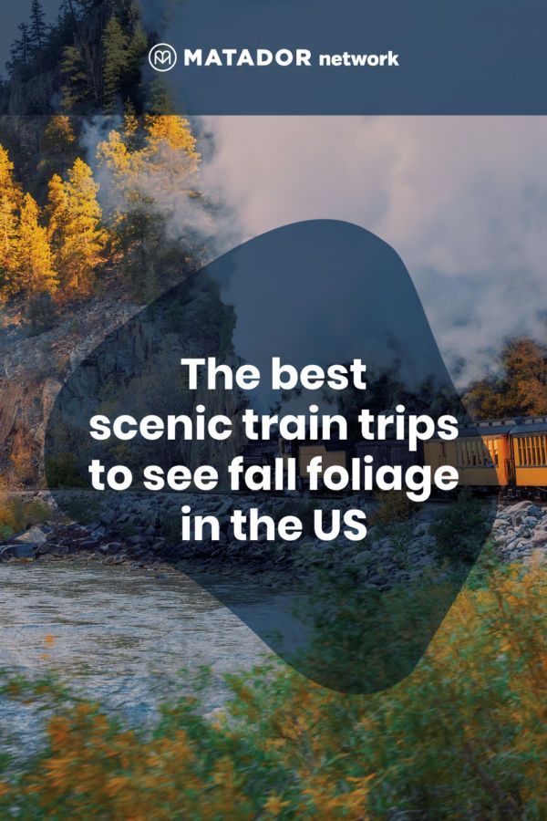 16 Scenic Train Rides to See the Best Fall Foliage in the US
